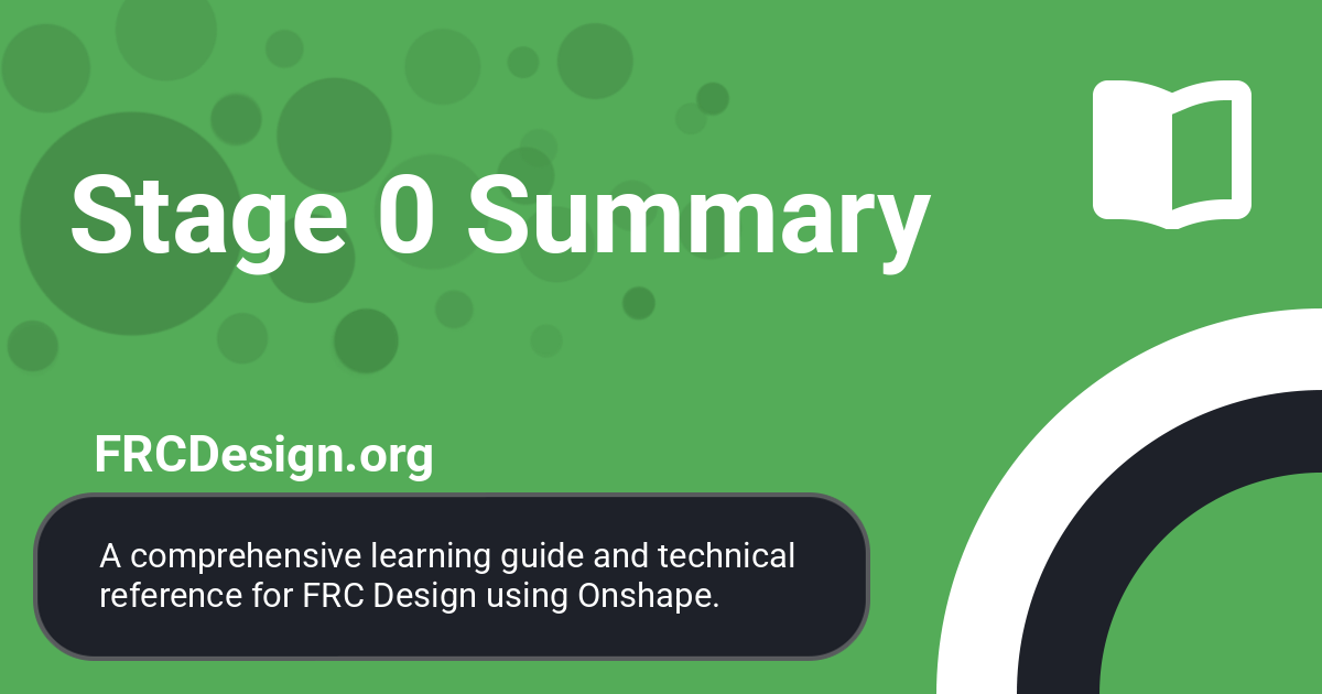 Stage 0 Summary | FRCDesign.org
