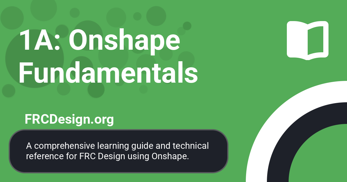 1A: Onshape Fundamentals | FRCDesign.org