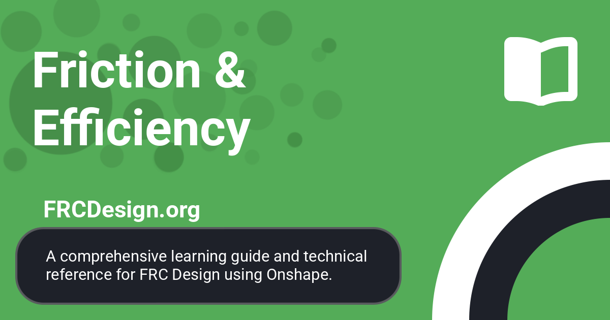 Friction & Efficiency | FRCDesign.org
