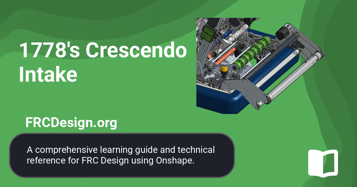 1778's Crescendo Intake | FRCDesign.org